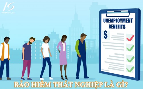 Bảo hiểm thất nghiệp là gì? Cách tính và thủ tục nhận BHTN